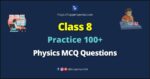 Top Class 8 Physics MCQ Questions with Answers