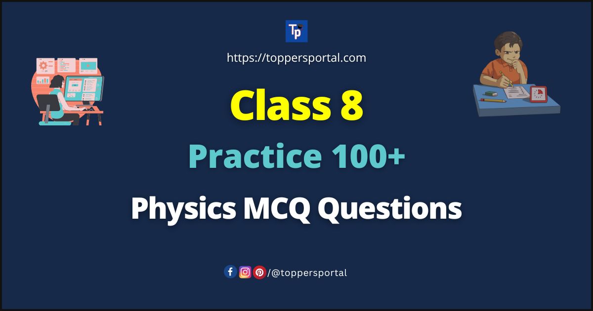 Top Class 8 Physics MCQ Questions with Answers